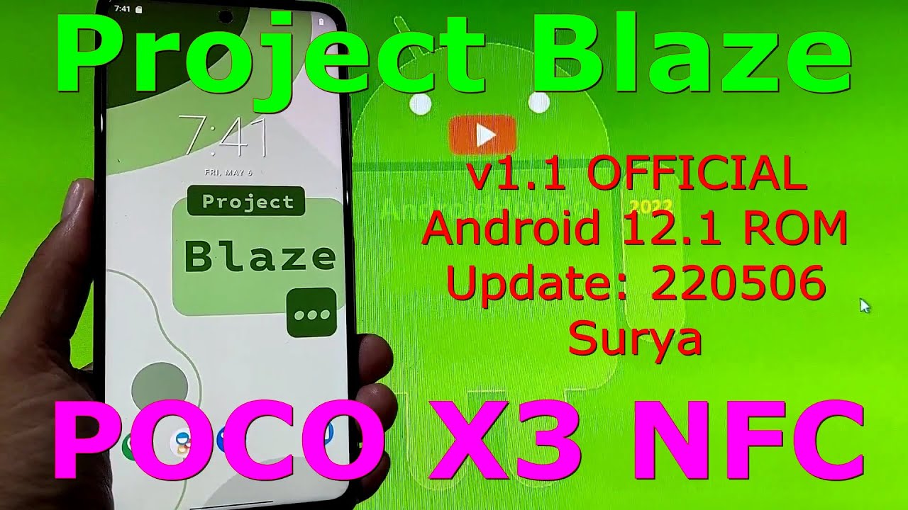 Project Blaze v1.1 OFFICIAL for Poco X3 NFC Android 12.1 Update: 220506 - YouTube