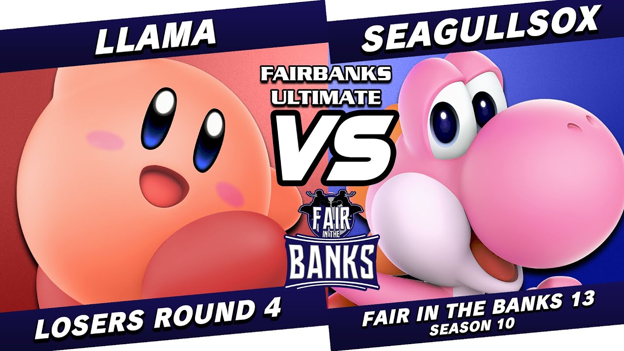 Fair in the Banks 13 [S10 #1] llama (Kirby) vs Seagullsox (Yoshi ...