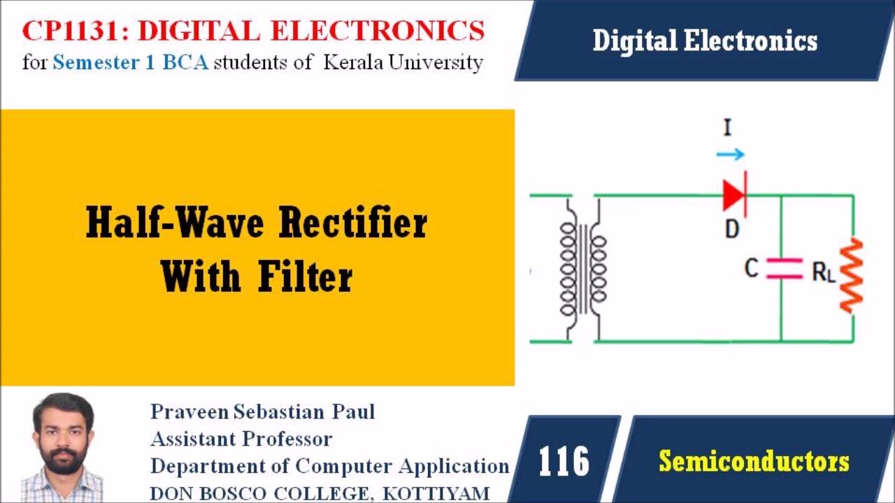 DIGITAL ELECTRONICS – LECTURE 116 – HALF-WAVE RECTIFIER WITH FILTER ...