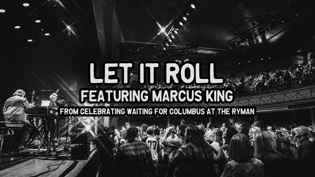 Little Feat - Let It Roll w/ Marcus King (Celebrating Waiting For ...