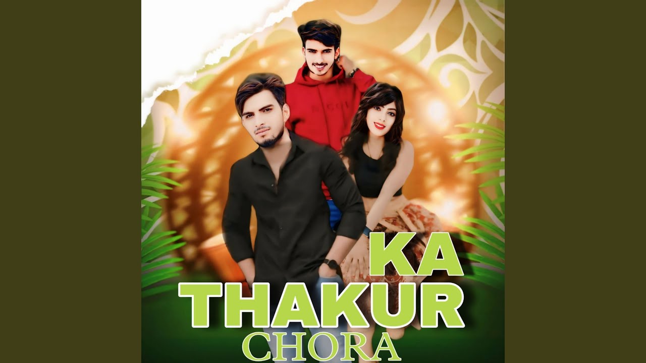 THAKUR KA CHORA - YouTube