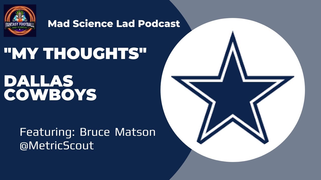 My Thoughts on The Dallas Cowboys with Bruce Matson (Dynasty League ...