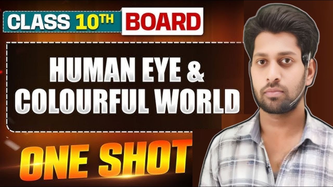 Human Eye & its colorful World in One Shot with Experiment | Class 10th ...