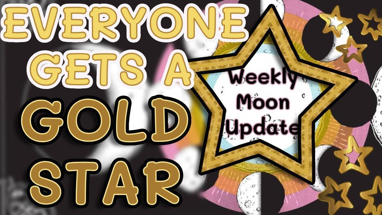 Weekly Moon Update: July 3-9, 2023: Everyone gets a GOLD STAR - YouTube