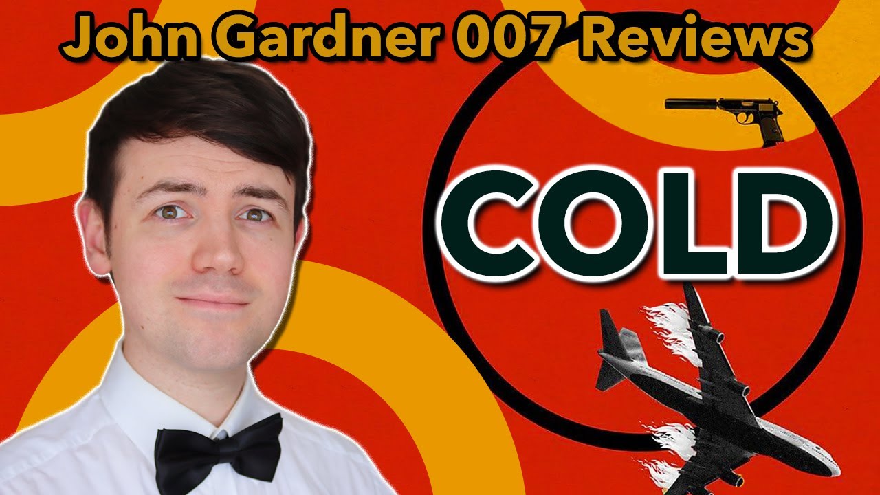 COLD | John Gardner's FINAL Bond Book | Review - YouTube