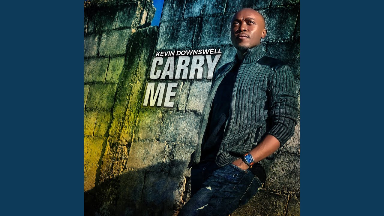 Kevin Downswell - Carry Me Chords - Chordify