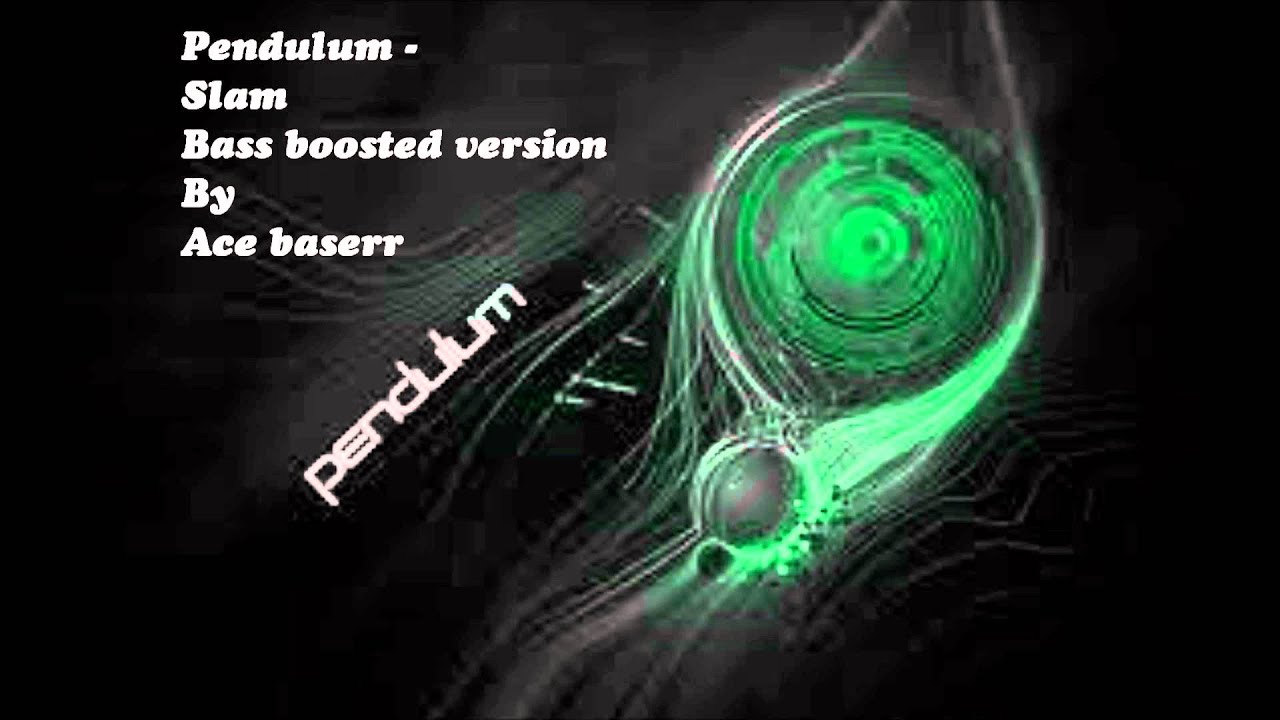 Pendulum - Slam [Bass Boosted] HD - YouTube