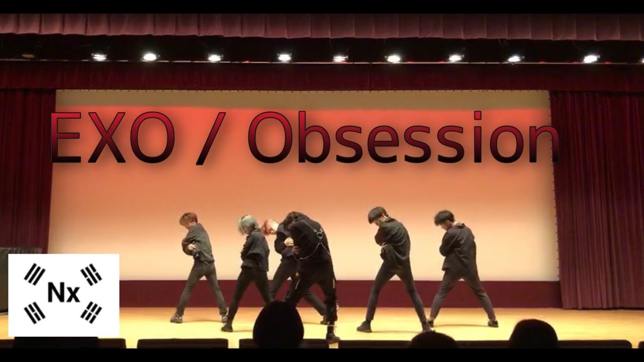 EXO - Obsession dance by N(x)長大祭 20201101 - YouTube