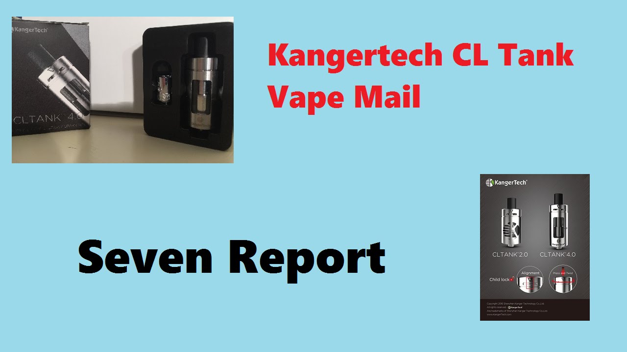 Kangertech CL Tank Vape Mail - YouTube
