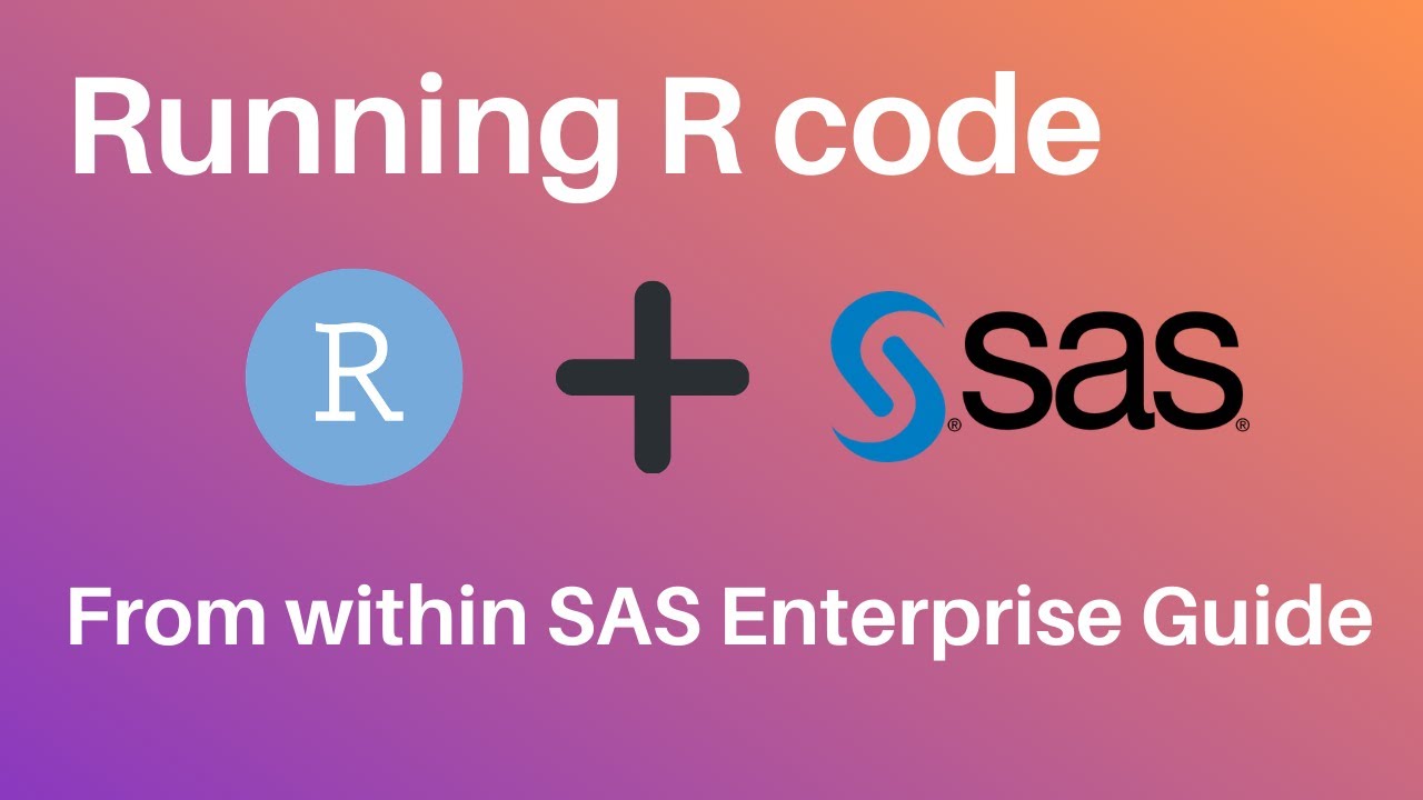 How To Run R Code From Within SAS Enterprise Guide YouTube How To Run R Code From Within SAS Enterprise Guide YouTube