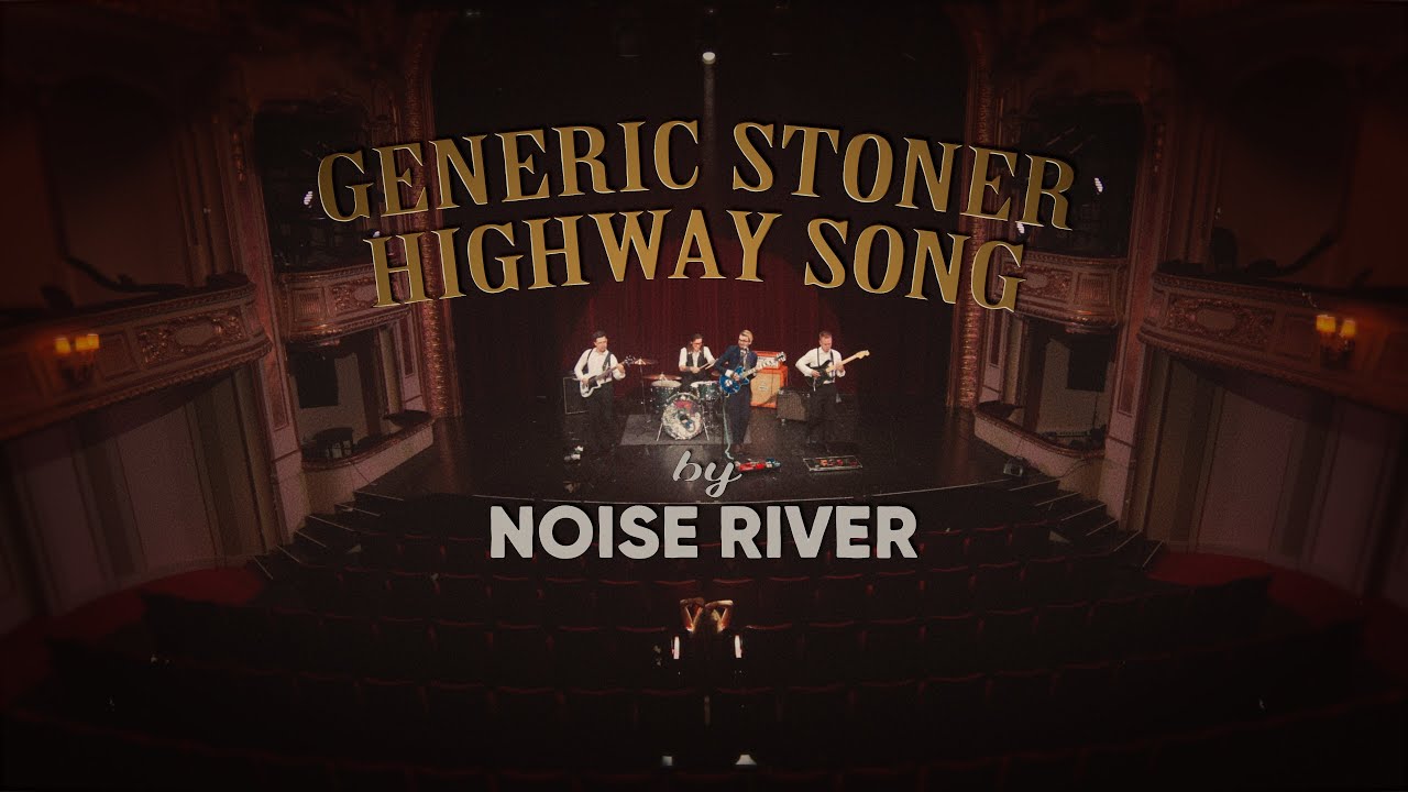 Noise River - Generic Stoner Highway Song (Official Video) - YouTube