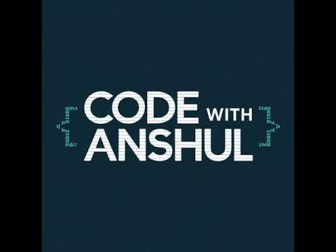 Code With Anshul is live! - YouTube