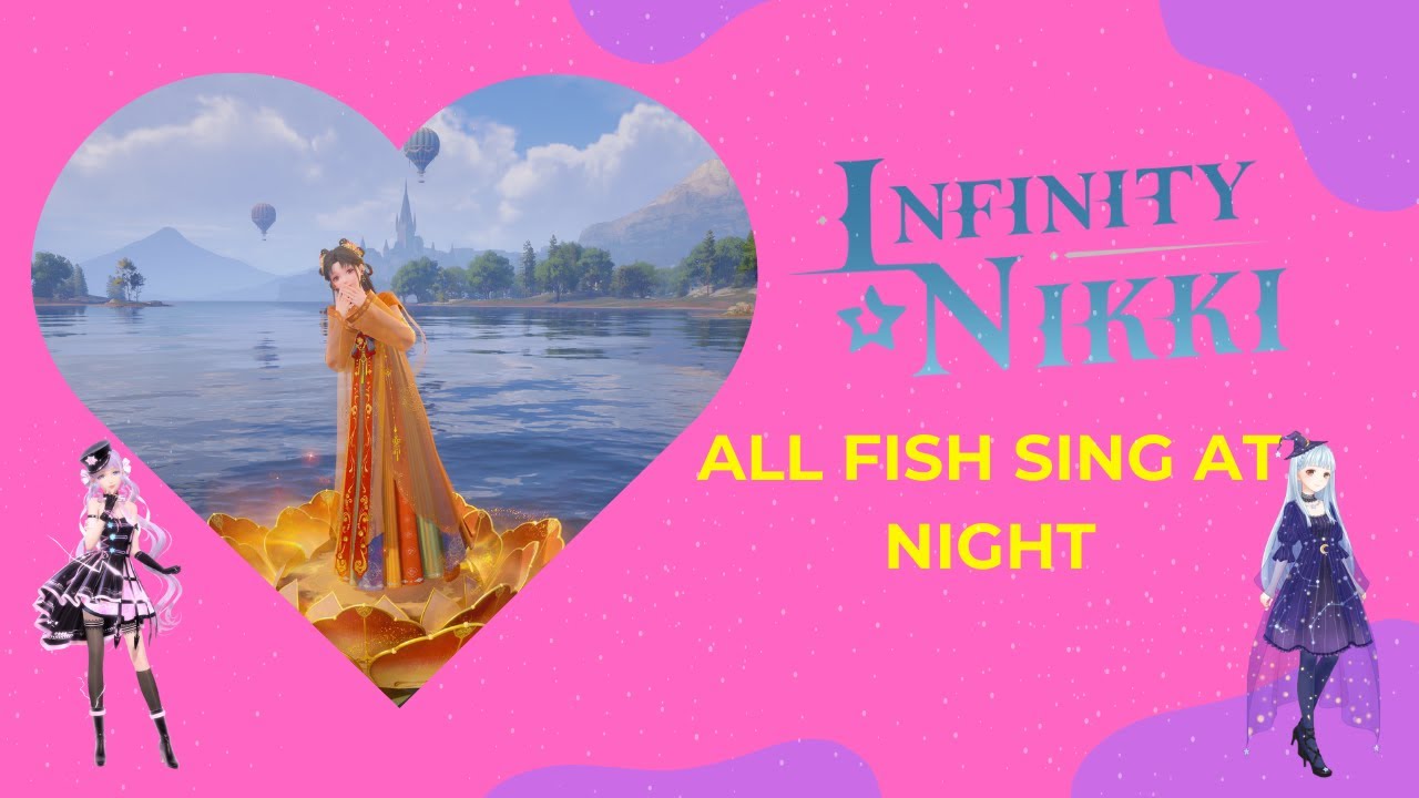 How to Complete All Fish Sing At Night - Infinity Nikki - YouTube