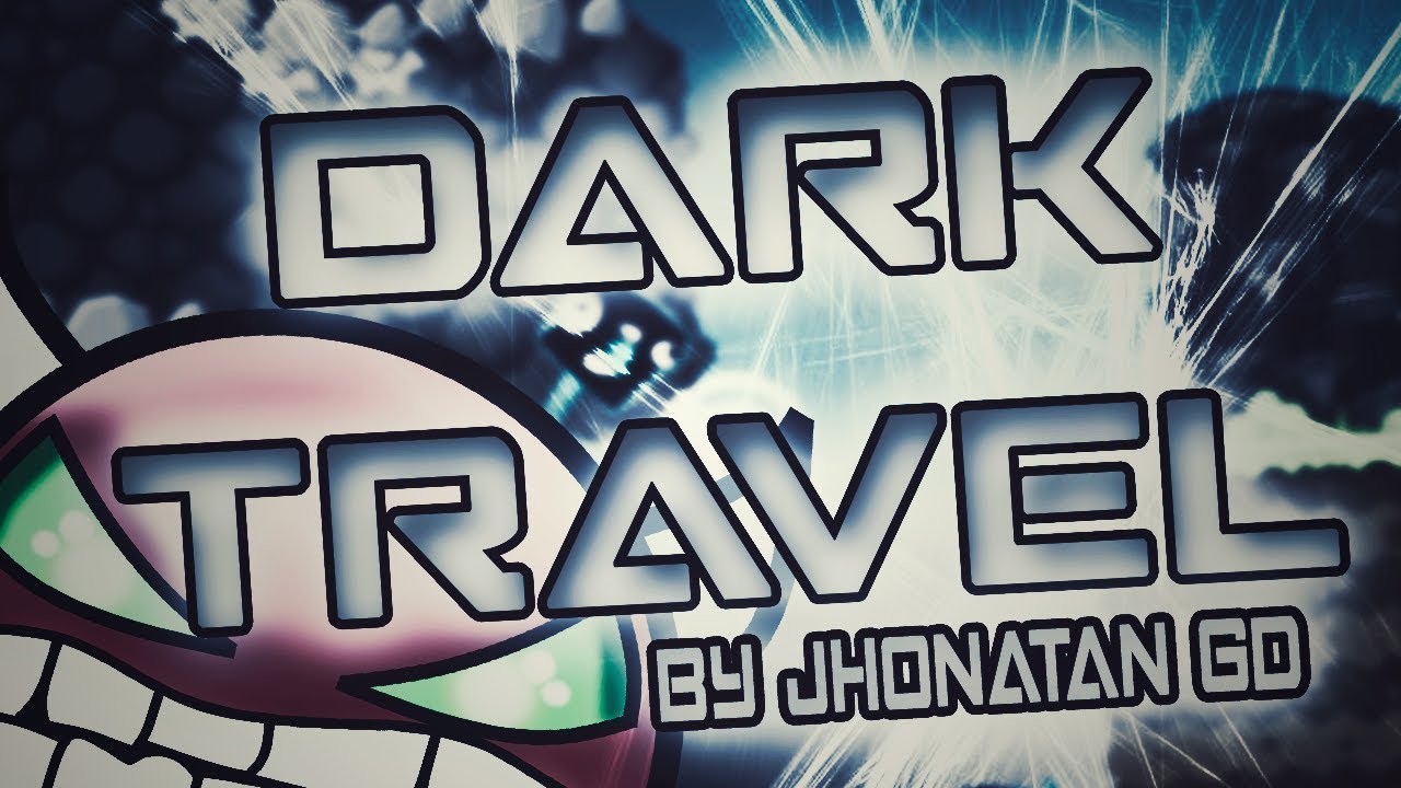 Geometry Dash - Dark Travel GG - Level Request - YouTube