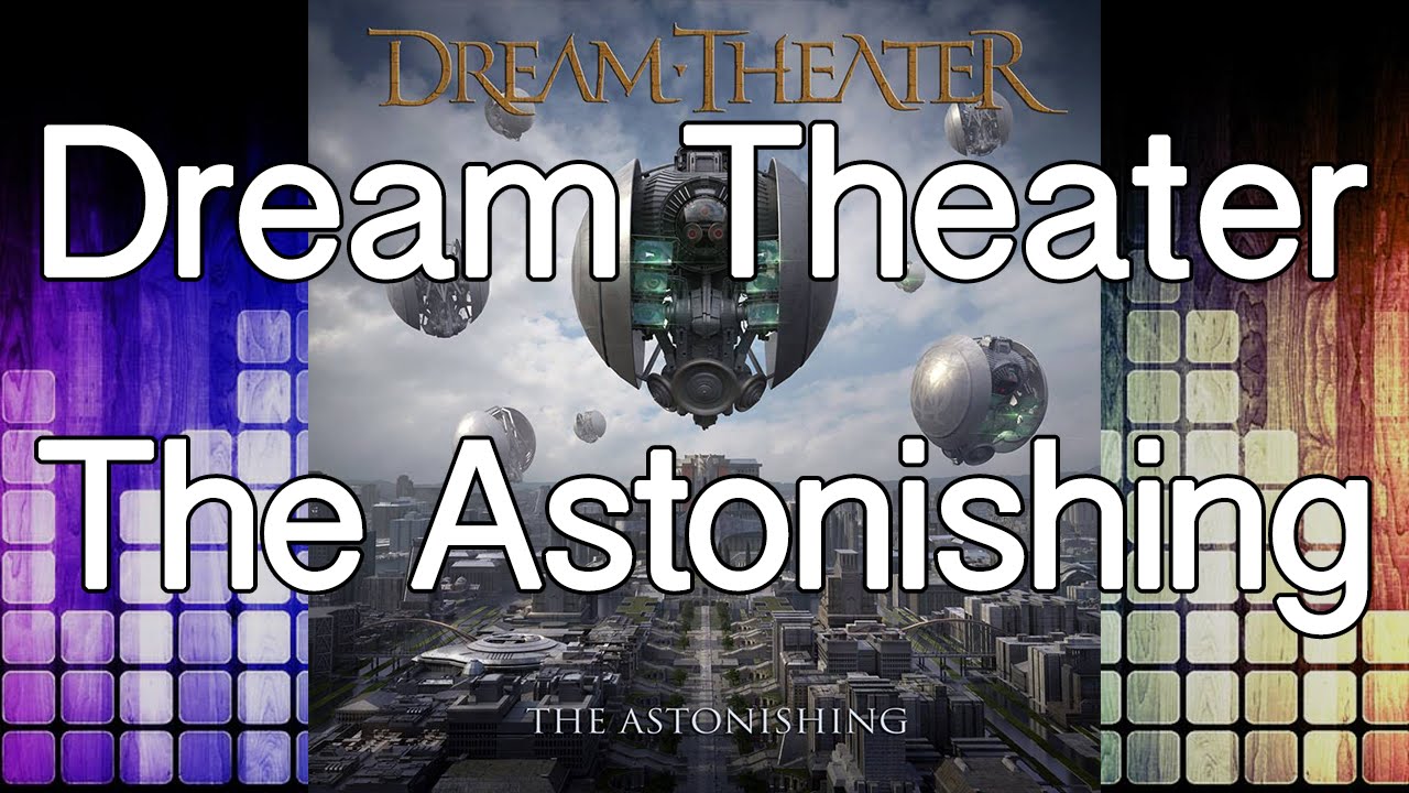 RECENSIONE: Dream Theater - The Astonishing + UNBOXING - YouTube