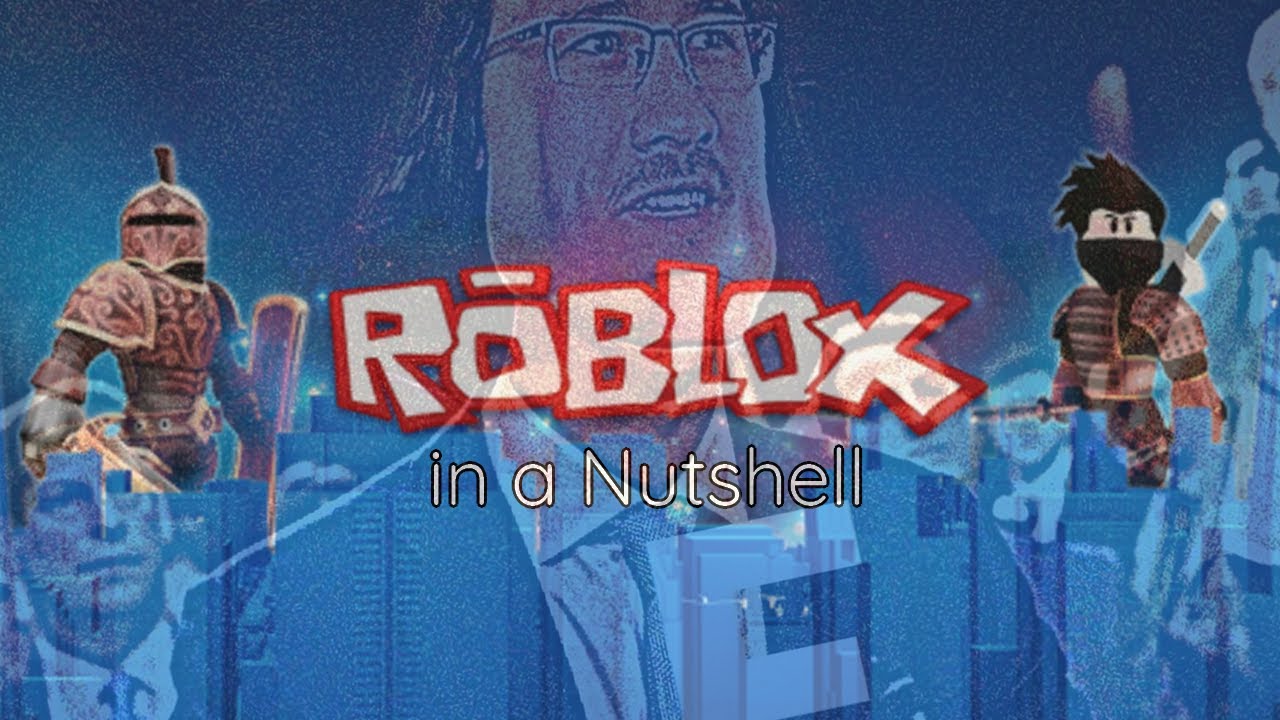 Roblox in a Nutshell - YouTube