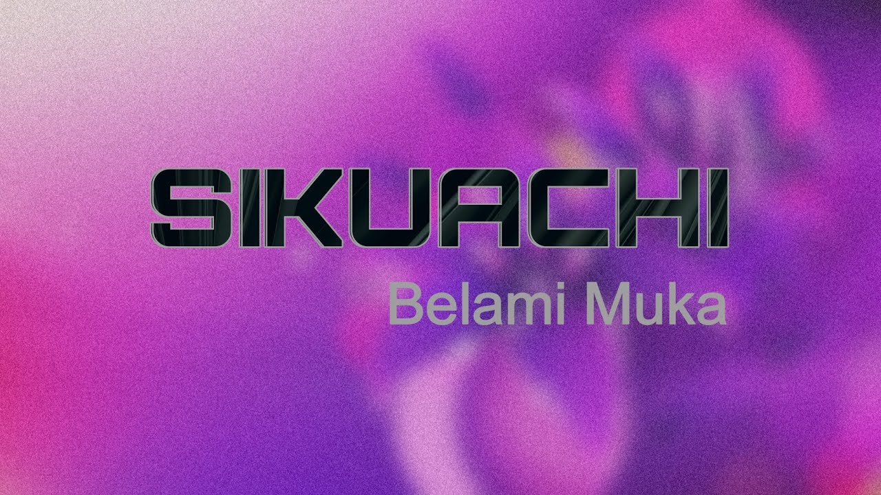 Belami Muka - Sikuachi (Lyrics Video) [IBU56] - YouTube