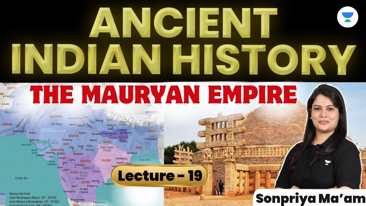 Ancient Indian History | The Mauryan Empire | Lecture 19 | Sonpriya ...