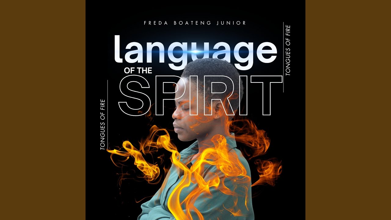 Language of The Spirit (Tongues of Fire) - YouTube