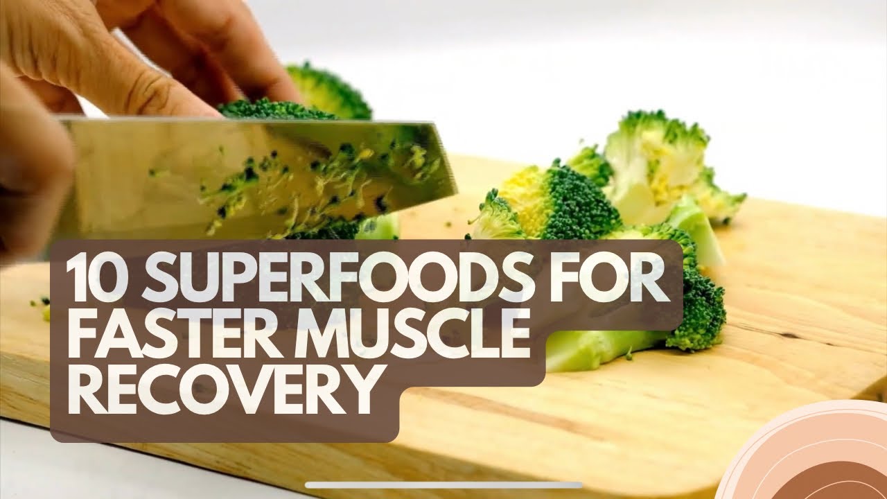 10 Superfoods for Faster Muscle Recovery - YouTube