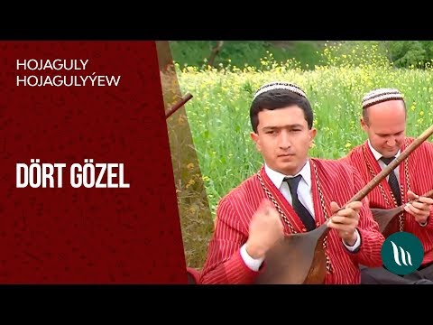 Hojaguly Hojagulyýew - Dört gözel | 2019