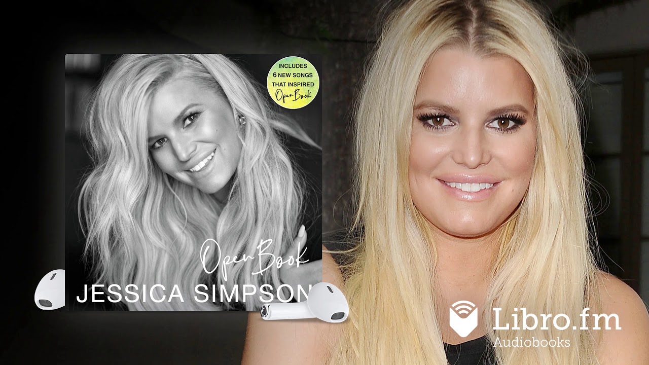 Open Book by Jessica Simpson (Audiobook Excerpt) - YouTube