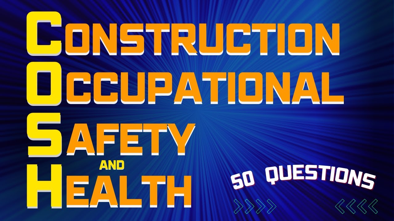 CE REVIEW - CONSTRUCTION OCCUPATIONAL HEALTH AND SAFETY | 50 QUESTIONS ...