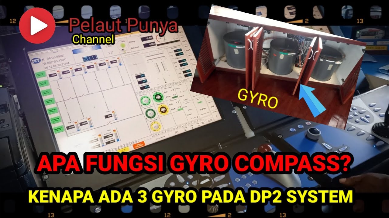 Fungsi GYRO KOMPAS Dan Kenapa Ada 3 Gyro Di Kapal AHTS DP2? - YouTube
