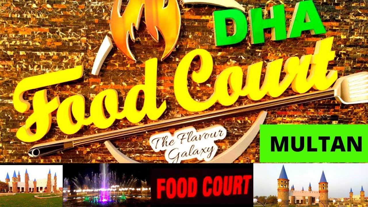 Visit of DHA Multan Food Court | Delicious Foods | Fountain Show ...