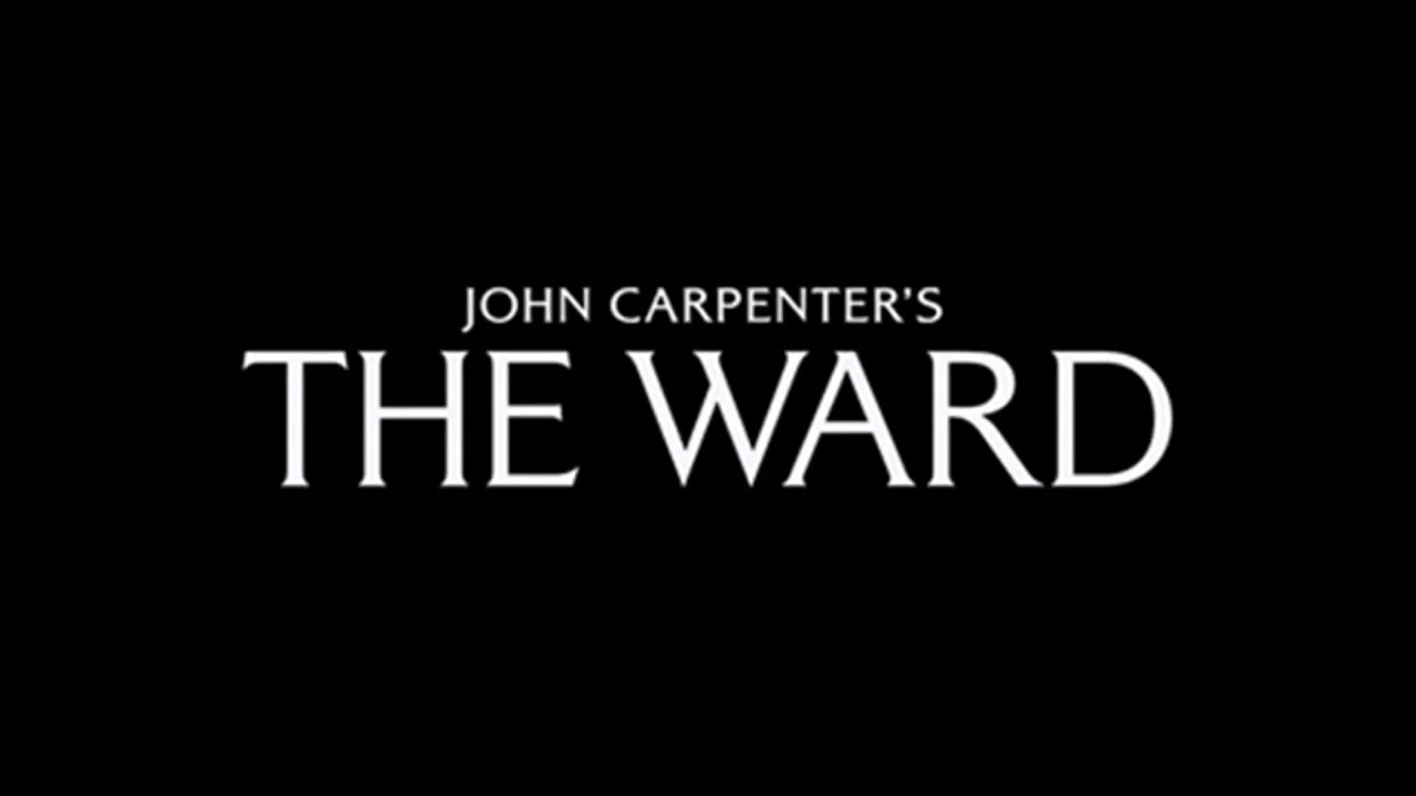 The Ward (2010) - Quickie Review [John Carpenter Movie Ranking #20 ...