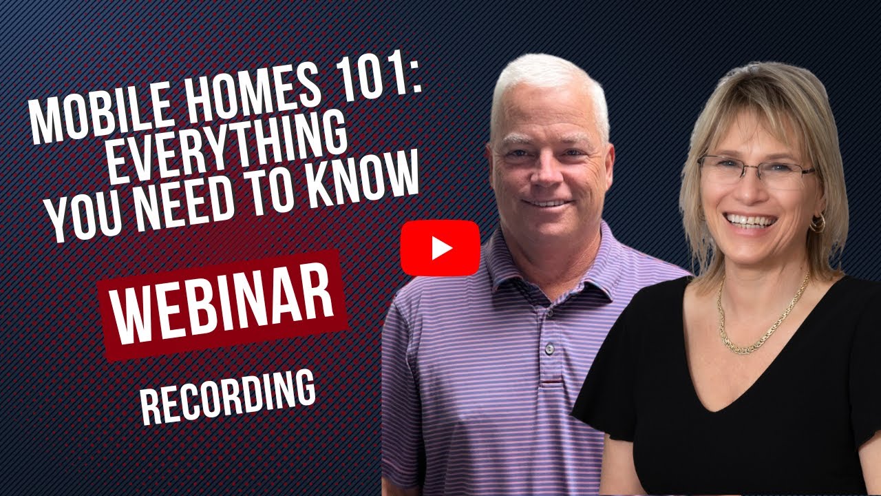 Mobile Homes 101 Webinar: Everything You Need to Know - YouTube
