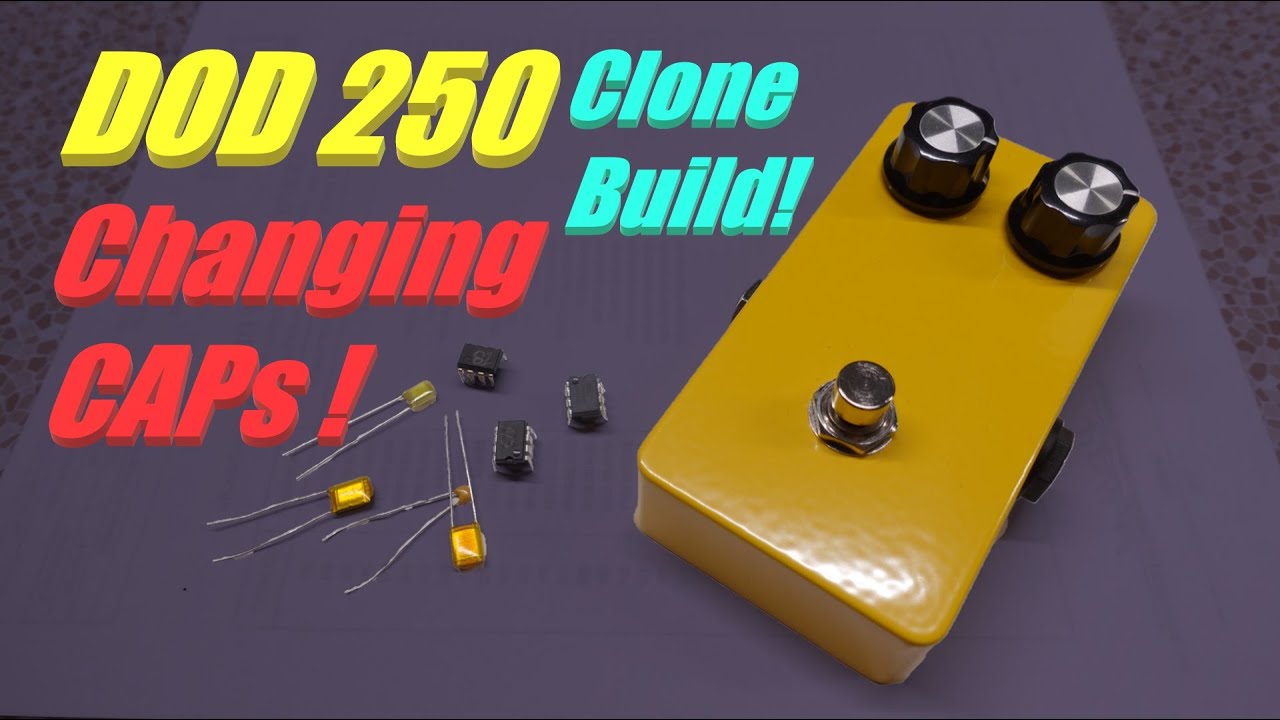 DOD 250 - Ep3 : Update ! - New Caps and Op Amps - YouTube