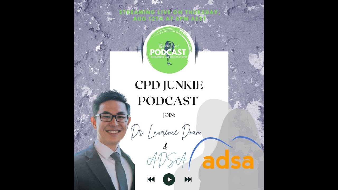 CPD Junkie Podcast EP 21: Australian Dental Students' Assoc. (ADSA) - YouTube