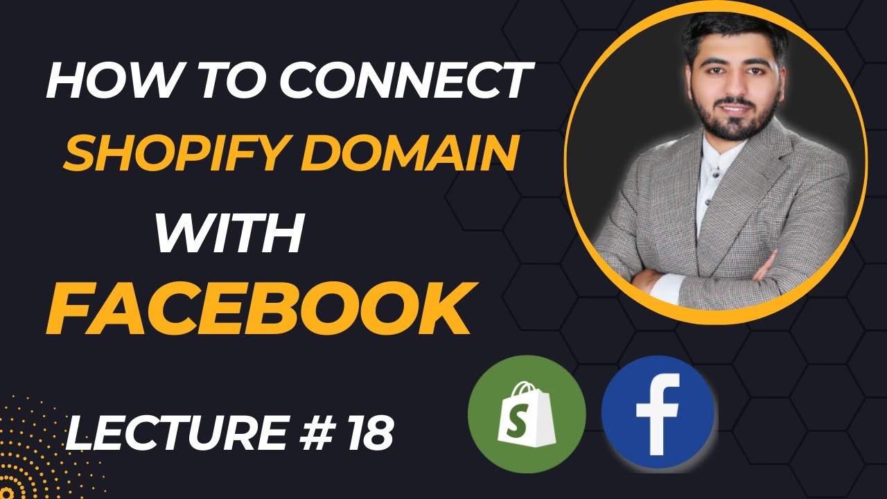 How to Connect Shopify Domain With Facebook | Facebook Marketing For Shopify |Get Ecom By Ubaid ...