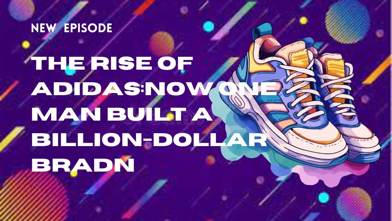 Adidas Evolution: From Sporting Dreams to Global Icon | Sporting ...