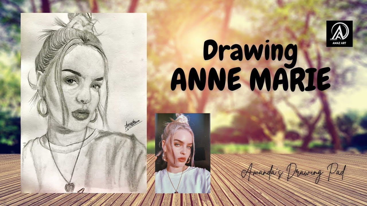 Anne Marie Drawing | Amaz Art | Art Tutorial - YouTube
