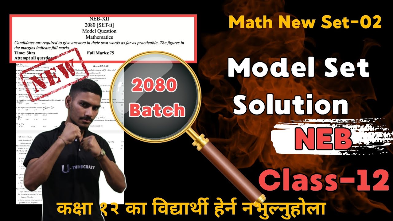 🔴NEB Class-12 New Model Sets 2081 | Math new Set-02 | Most Important SET for 12 | Set ...