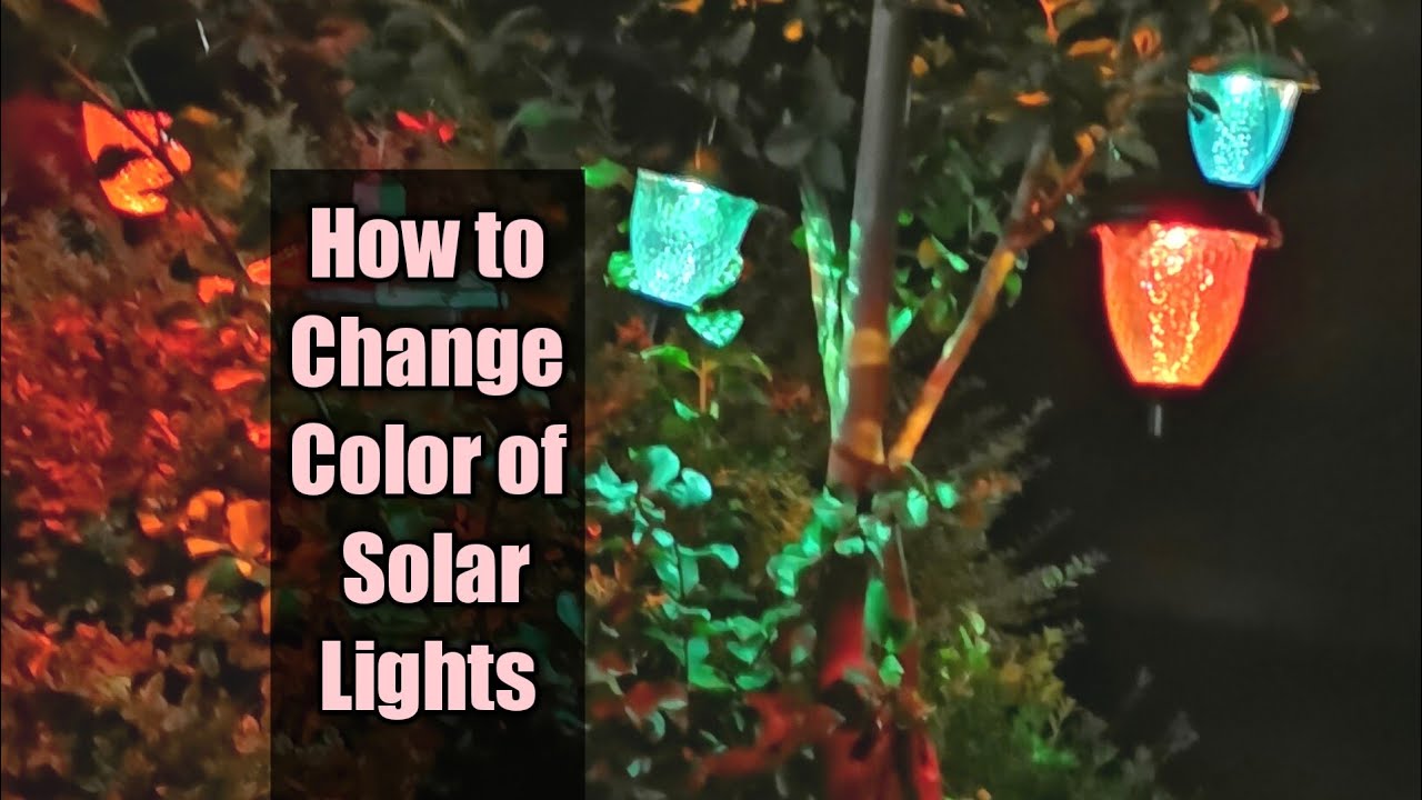#how to change color of solar lights!! - YouTube