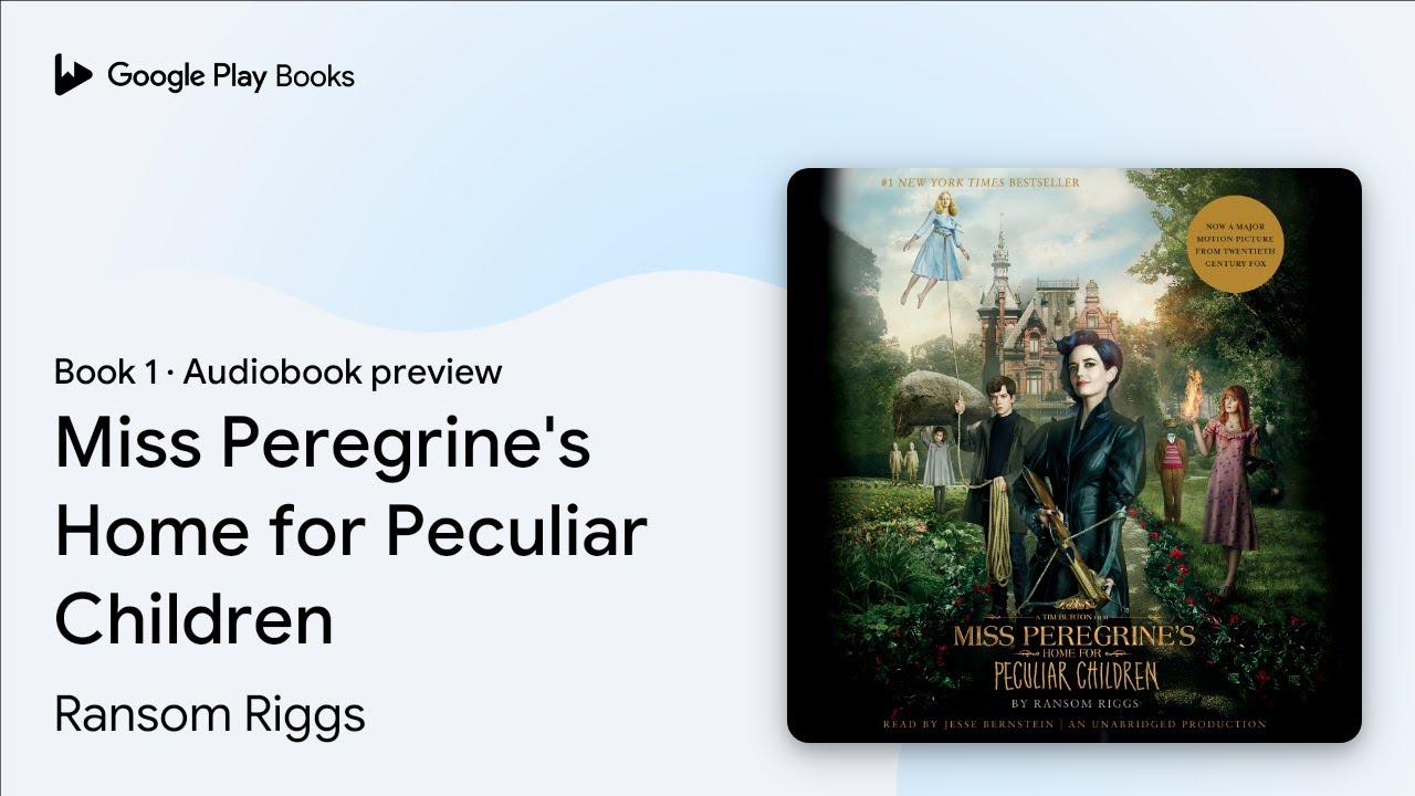 Miss Peregrine's Home for Peculiar Children by Ransom Riggs · Audiobook ...