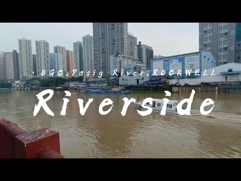 BGC to Pasig River to Rockwell Virtual Tour - YouTube