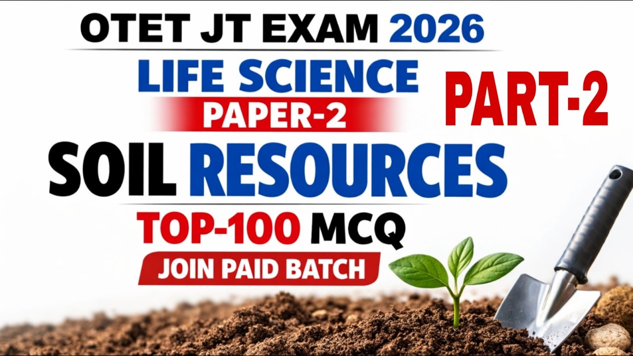 SOIL RESOURCES TOP 100 MCQ || OTET || JT || PAPER-II || PART-2 - YouTube