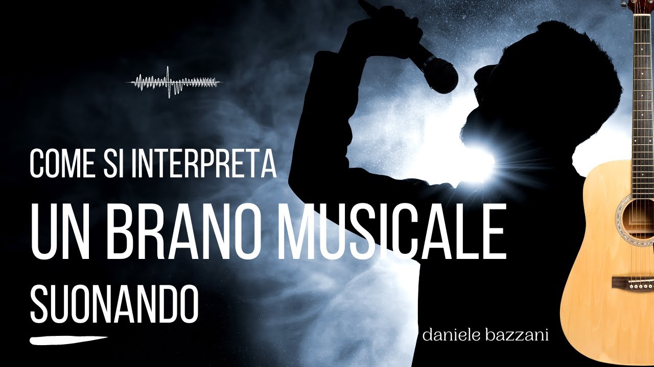 Come si interpreta un brano musicale suonando - YouTube