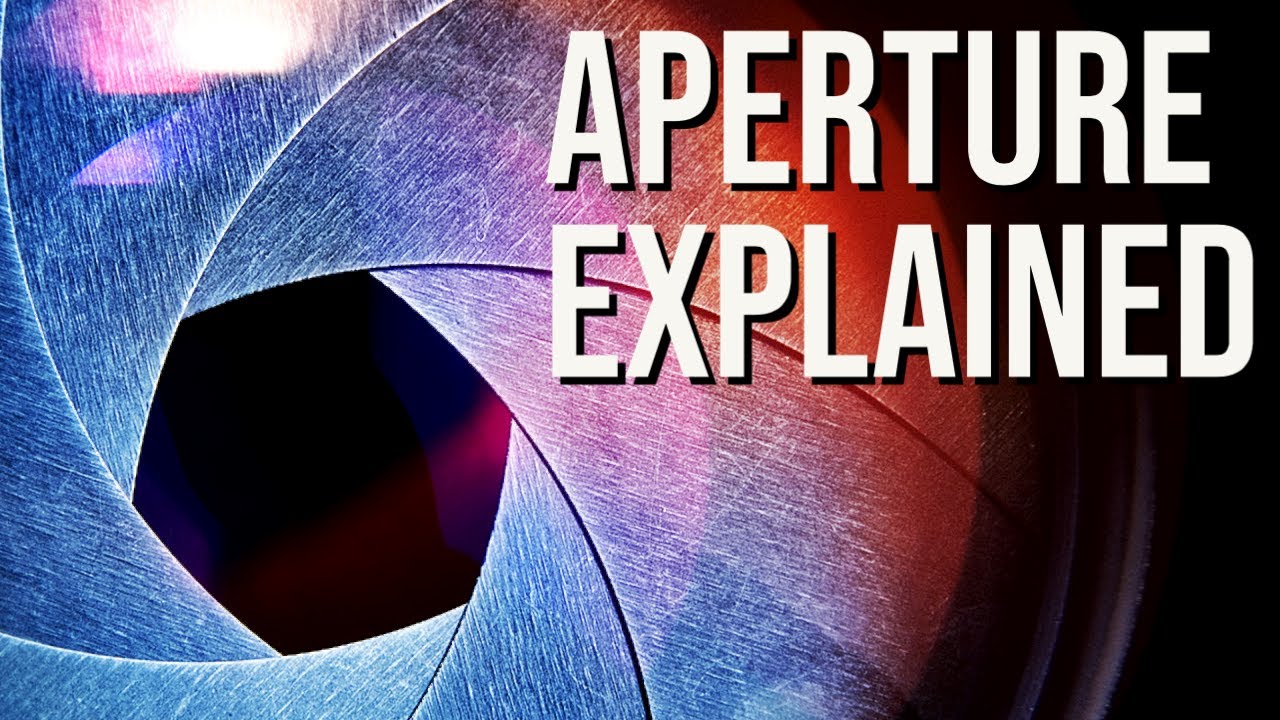 Aperture - What is It and How to Use It - YouTube