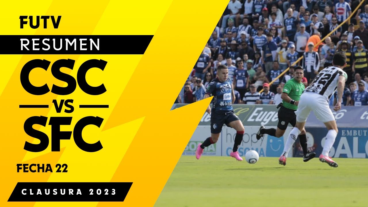 Resumen del juego CSC (3) vs SFC (2) / Clausura 2023 / Jornada 22 - YouTube