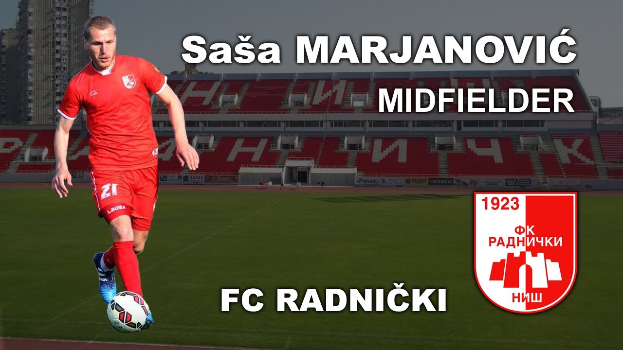 SASA MARJANOVIC * MIDFIELDER * FC RADNICKI NIS - YouTube
