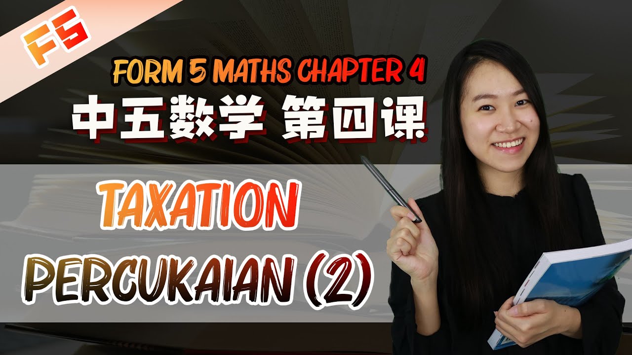 2021 中五数学第四课 | Maths Form 5 Chapter 4 Taxation | Percukaian (Part 2 ...