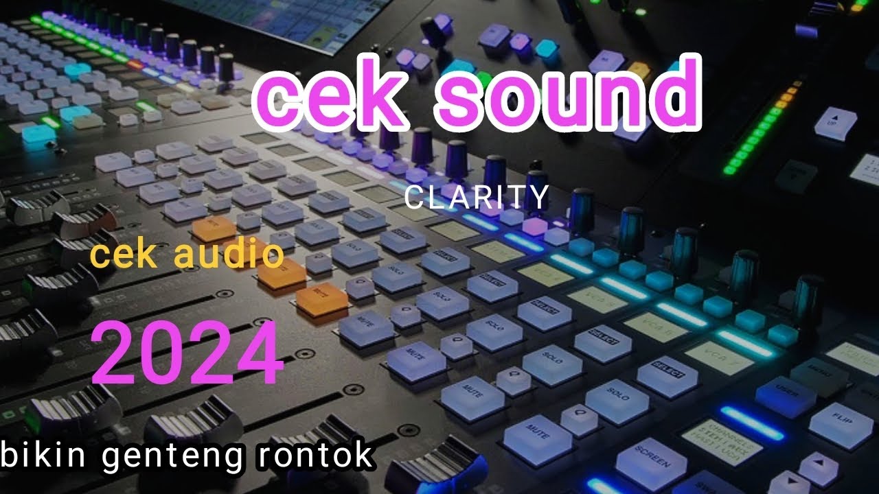 cek sound sub || terbaru clarity || #ceksound #audio #dangdutkoplo # ...