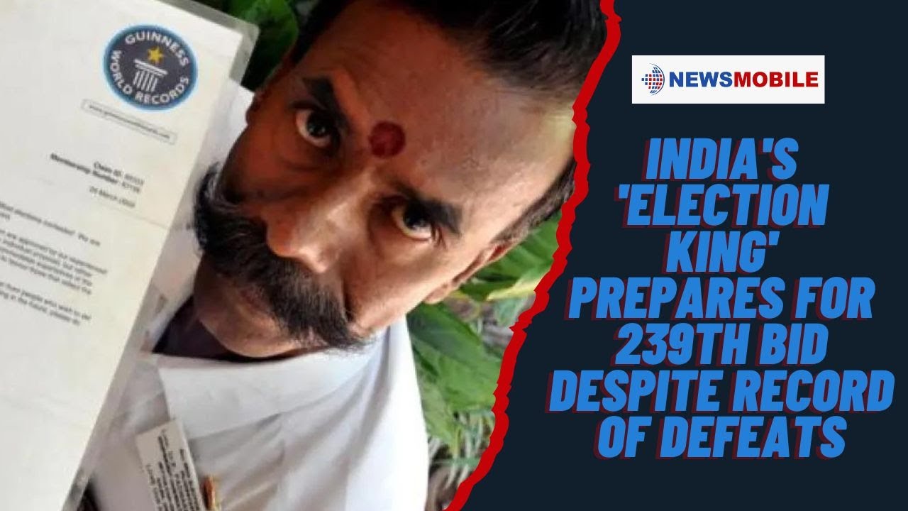 India's 'Election King' Prepares For 239th Bid Despite Record Of ...