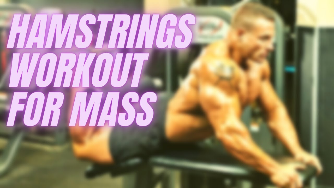 Best 4 Hamstrings Exercises for Mass - YouTube