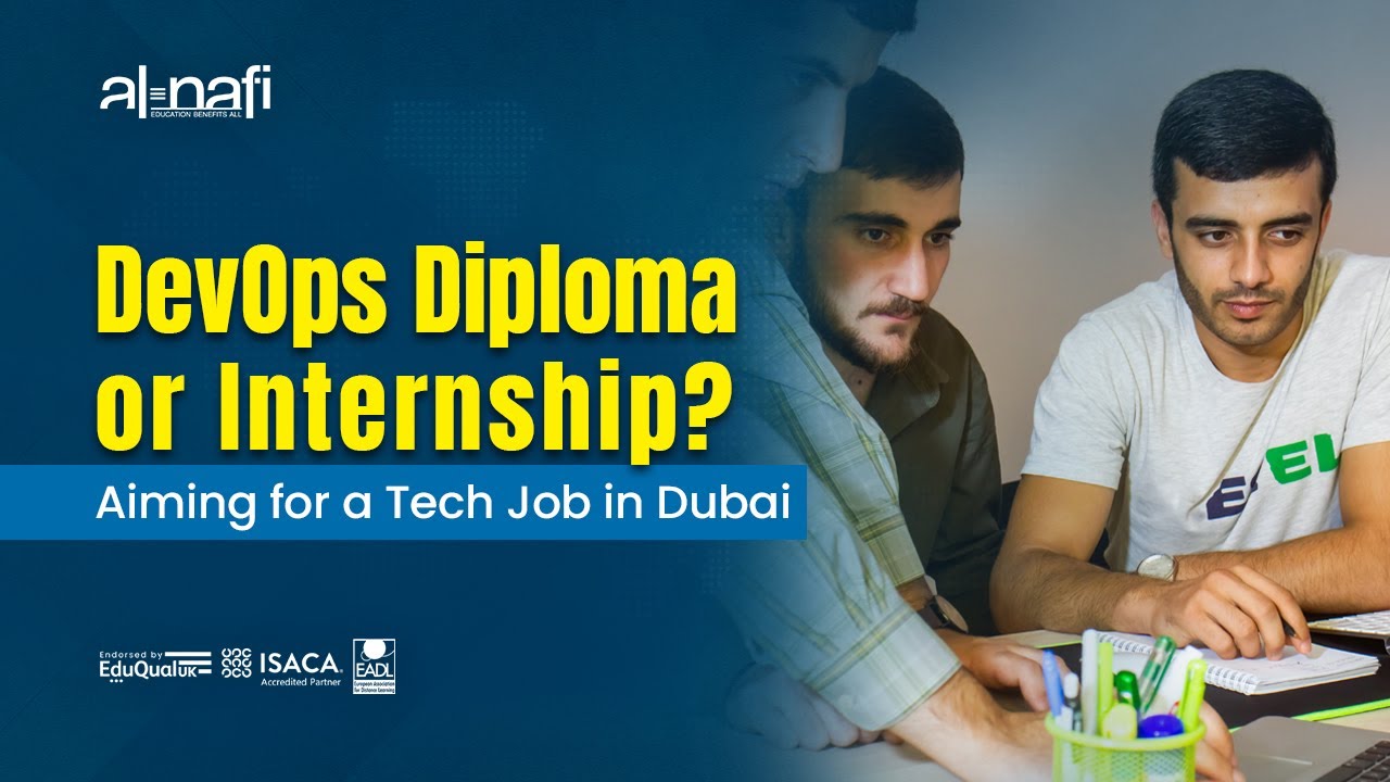 DevOps Diploma or Internship? Aiming for a Tech Job in Dubai | AL NAFI - YouTube